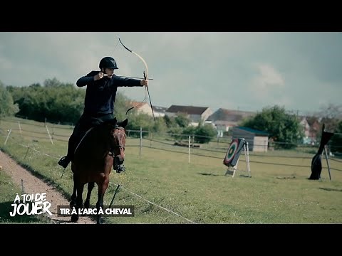 À TOI DE JOUER - Tir à l'arc à cheval