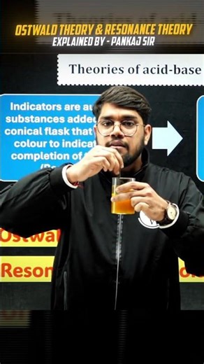 Ostwald Theory & Resonance Theory Explained by Pankaj Sir!! #pharmcist #pwpharma #physicswallah