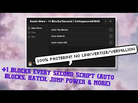 Roblox +1 Blocks Every Second Script - Soulz Ware | PASTEBIN (Auto blocks, gifts, rebirths, & MORE!)