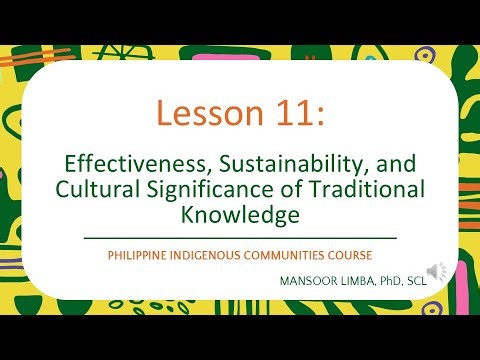 Lesson 11: Effectiveness, Sustainability, and Cultural Significance of Traditional Knowledge