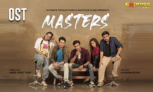 OST - Masters Singer - Sajid Abbas Lyrics: Sajid Abbas Composer: Bilal Allahditta OST Director: Parmesh Adiwal DOP - Burhan Drama Director: Aqeel Saeed Tashi Drama Written By : Khurram Nizami Produced By: Ultimate Productions & Shuffler Films Masters | Starting from 19th Oct, Mon - Thu at 9:30 PM only on Express TV Cast : Hamzah Tariq, Hina Ashfaq, Zulqarnain Sikandar, Romaisa Khan, Mojiz Hasan, Farhan Ali Agha, Gul e Rana, Irfan Motiwala, Beena Chaudhary, Adil Wadia, Akhter Hussain, Kanwal Naza