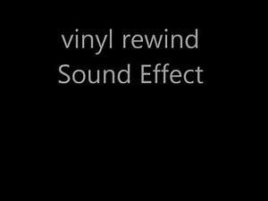 vinyl rewind Sound Effect