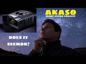 The Akaso Seemor-200 Full Color Night Vision Goggles; Are They Good For Stargazing?