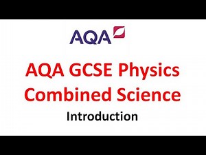 GCSE AQA Physics Combined Science Introduction | Science and Math Help
