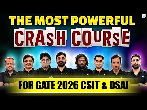 The Most Powerful Crash Course for GATE 2026 CSIT & DSAI | Complete Preparation Strategy