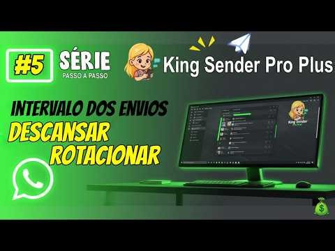 KING SENDER PRO PLUS ⏱️ PASSO A PASSO – INTERVALOS, DESCANSO E ROTACIONAMENTO DE ENVIOS | VÍDEO #05