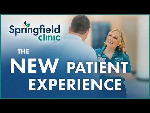 The New Patient Experience at Springfield Clinic