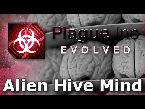 Plague Inc. Custom Scenarios - Alien Hive Mind