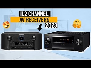 Best 11.2 Channel AV Receivers For 2023! || Denon, Marantz, YAMAHA & PIONEER
