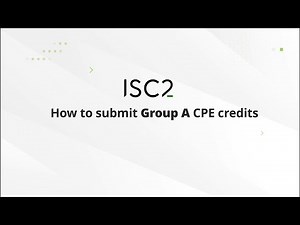 ISC2 - How to Submit Group A CPE Credits