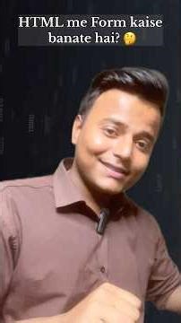 Agar HTML seekh rahe ho to Form banana zaroor aana chahiye 💻😱