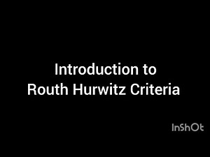 Introduction to Routh Hurwitz Criteria