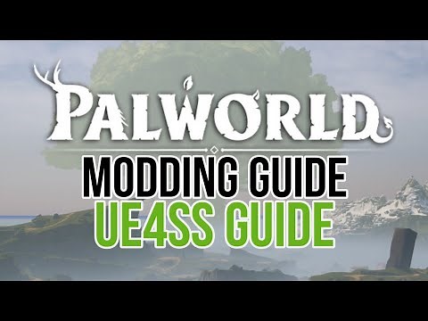 How to Mod Palworld, UE4SS Complete Guide