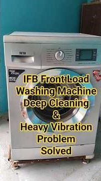 IFB Front Load Washing Machine Deep Cleaning Heavy Vibration Problem Solved ARS Cooling system
