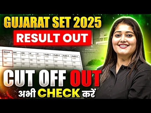 Gujarat SET Exam 2025 Cut Off | Gujarat SET Result 2025 | GSET Cut off 2025 | GSET Result Out 2025