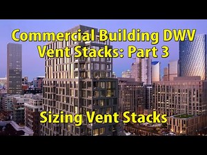 Vent Stacks: Part 3 - Sizing Vent Stacks