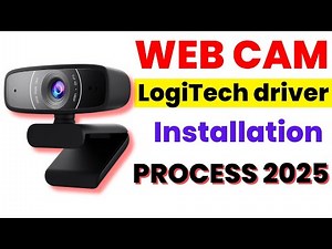 How to Install Logitech Webcam Driver on PC | 2025 Updated Method