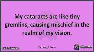 Cataract - Jokes, Puns, Wordplays, and Laughter
