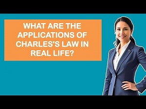 What Are the Applications of Charles's Law in Real Life?