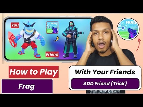 How to play frag with your friends | frag me friend ke sath kaise khele | how to add friends in frag