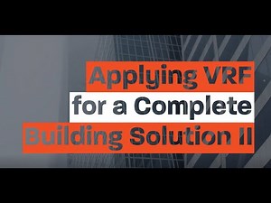 Trane Engineers Newsletter LIVE: Applying VRF for a complete Building Solution Part 2