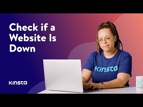 How To Check if a Website Is Down: 21 Tools To Help You