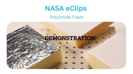 Best Practices: Polyimide Foam Demonstration - NASA Science