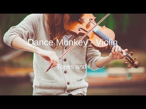 Tones and I - Dance Monkey - Violin Sheet Music