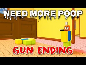 GUN Ending! 💩 NEED MORE POOP 💩 Full Gameplay! [ROBLOX]