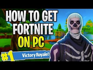 How To Get Fortnite On PC | Install Fortnite On Your Computer