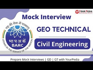 BARC Mock Interview | Geotechnical Engg. Interview questions for BARC | BARC CIVIL Interview