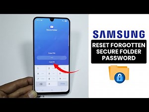 How to Reset Forgotten Secure Folder Password on Samsung Phone