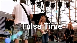 Eric Clapton Seryll Crow - Tulsa Time Burt Reynolds & Sally Field - Smokey and the Bandit Scenes Tulsa Time (with Eric Clapton, Vince Gill & Albert Lee) (Live at Crossroads Guitar Festival, Bridgeview, IL, 2007; 2016 Remaster) | Top Hat Crew's "Live Music Archives"