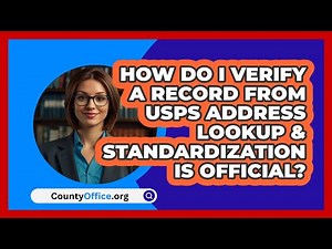 How Do I Verify A Record From USPS Address Lookup & Standardization Is Official?
