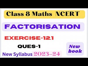 Class 8 Maths - Factorisation - Ex 12.1 - Q.1 - Chapter 12 - NCERT/CBSE