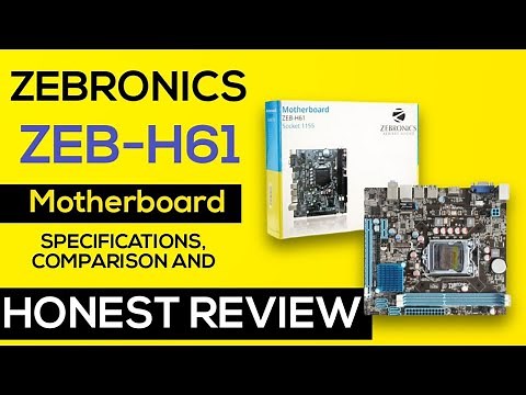 Zebronics H61 Motherboard Review, Specs, Comparison and Supported CPUs List | Zebronics Zeb h61