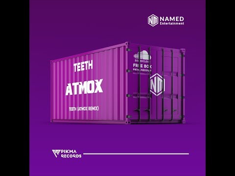 Teeth ( ATMOX Remix )