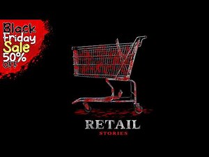 9 Terrifying True Stories from Retail Workers