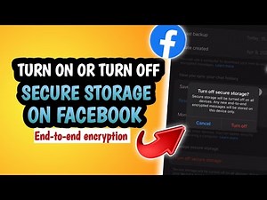 TURN ON OR TURN OFF SECURITY STORAGE ON FACEBOOK |End-to-end encryption