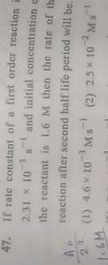 If rate constant of a first order reaction 2.31 \times 10 ^ { -... | Filo