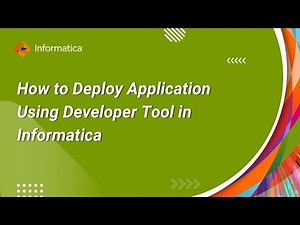How to Deploy Application Using Developer Tool in Informatica