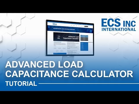 Advanced Load Capacitance Calculator Tutorial - ECS Inc. International