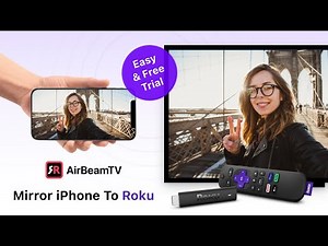 How to Mirror iPhone to Roku Without AirPlay in 2025? | AirBeamTV
