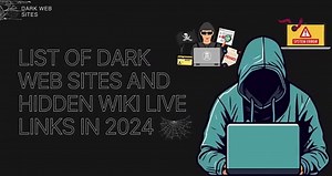 List of dark web sites and hidden wiki live links in 2024