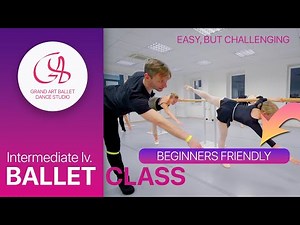 BALLET CLASS: Easy, but Challenging BALLET CLASS for Beginners Plus, Intermediate lv.