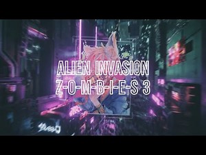 Nightcore - Alien Invasion - (Z-O-M-B-I-E-S)
