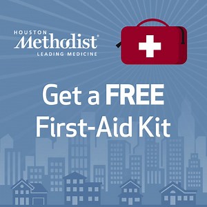Welcome to the neighborhood! Connect with Houston Methodist and get a free first-aid kit. | Houston Methodist
