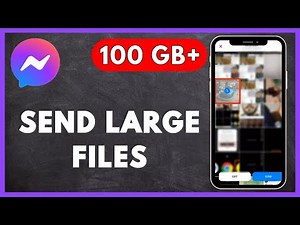 How to Send Long Video In Messenger (100+ GB)