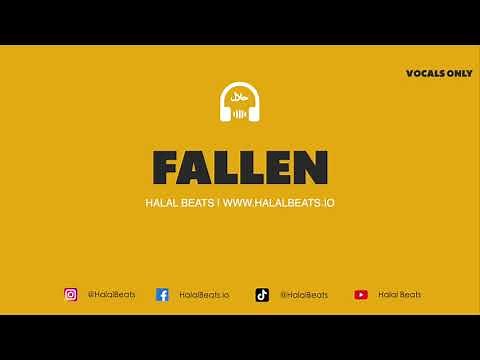 Fallen (Nasheed Background) *Vocals only* #HalalBeats