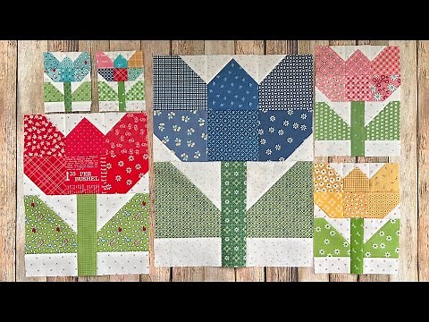Sew Your Stash Series - Episode #37 - Patchwork Tulip in 4 Sizes!!